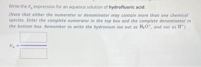 Solved Write the Ka expression for an aqueous solution of | Chegg.com