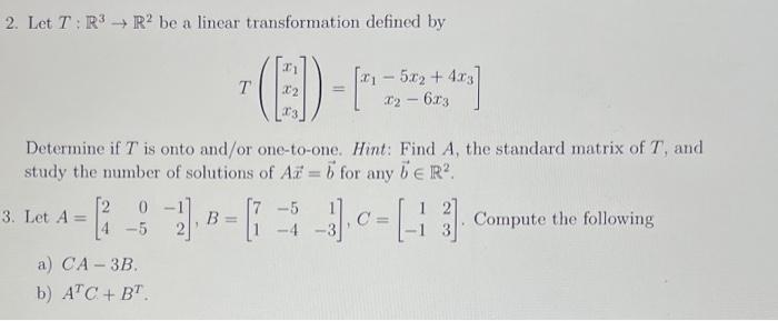 Solved 2. Let T:R3 R2 be a linear transformation defined by | Chegg.com