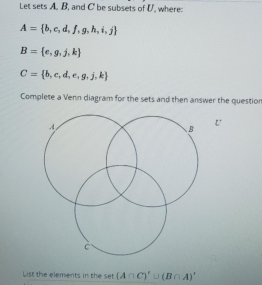 Solved Let sets A,B, and C be subsets of U, where: | Chegg.com