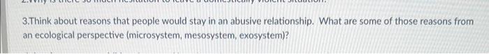 Solved 3.Think about reasons that people would stay in an | Chegg.com