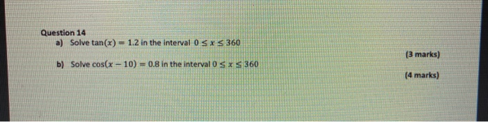 Solved Question 14 a) Solve tan(x) = 1.2 in the interval 0 | Chegg.com