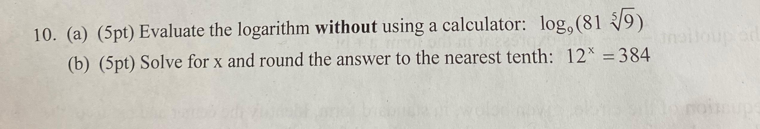 Solved (a) (5pt) ﻿Evaluate the logarithm without using a | Chegg.com