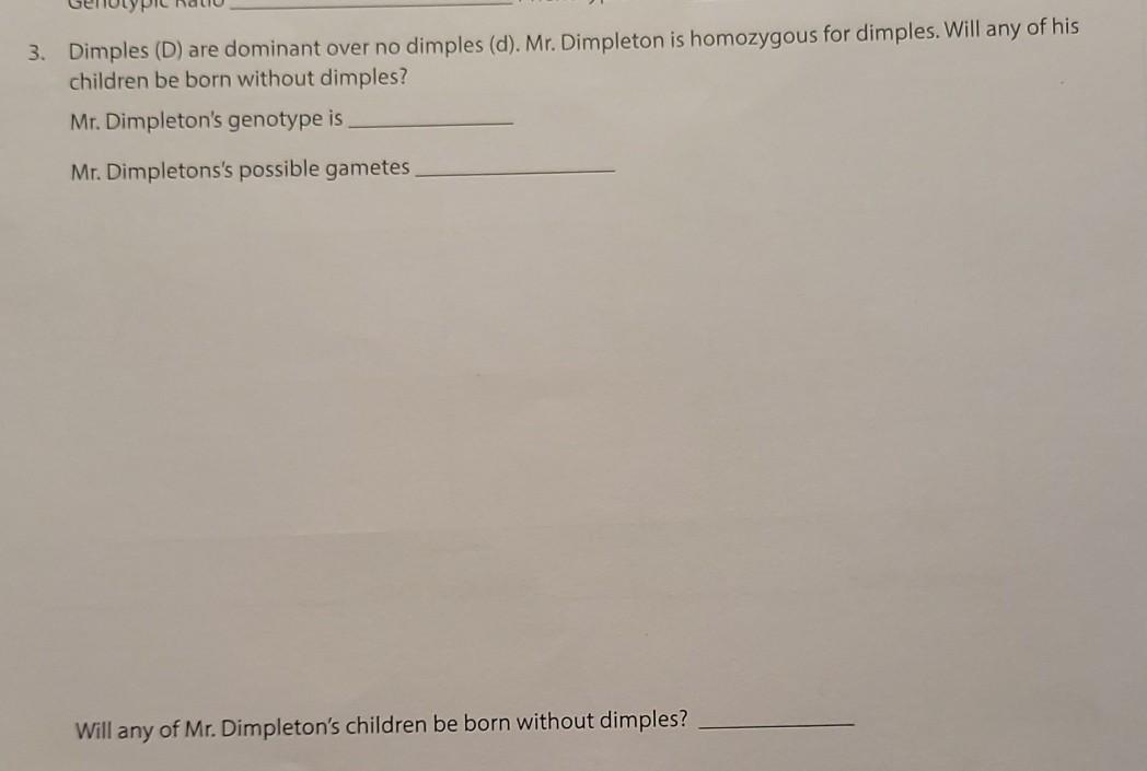 Solved 3. Dimples (D) are dominant over no dimples (d). Mr. | Chegg.com