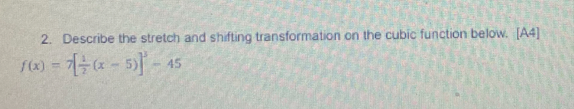 Solved Describe the stretch and shifting transformation on | Chegg.com