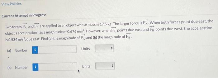 Solved Two forces FA and FB are applied to an object whose | Chegg.com
