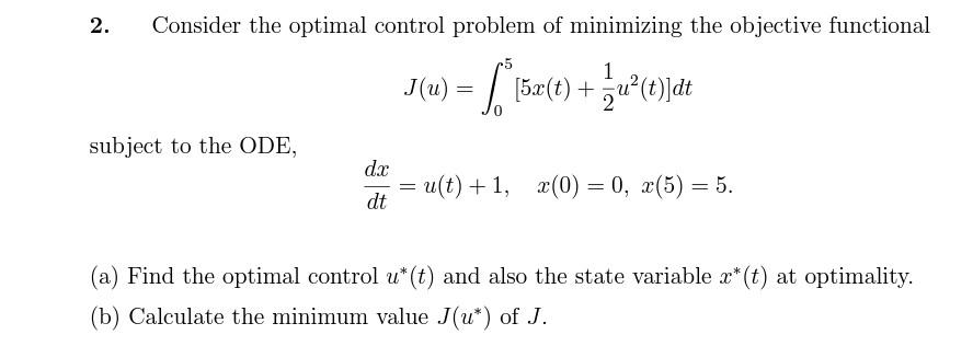 Solved 2. Consider the optimal control problem of minimizing | Chegg.com