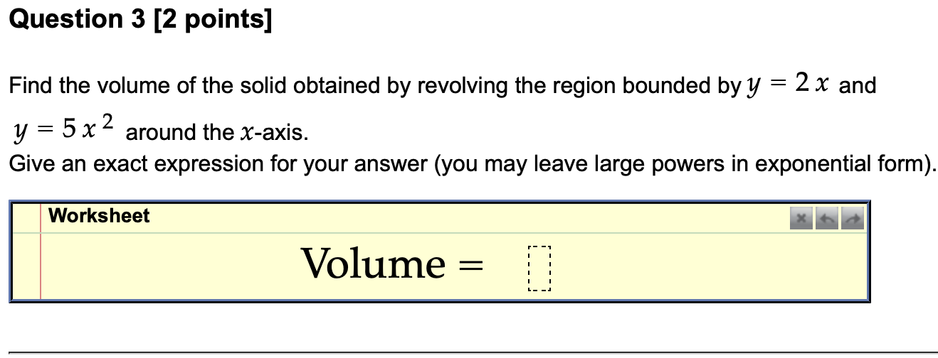 Solved Question 3 [2 ﻿points]Find the volume of the solid | Chegg.com