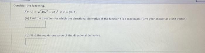 Solved Consider the following f(x,y) - 49x2.49y2 at P =(3, | Chegg.com