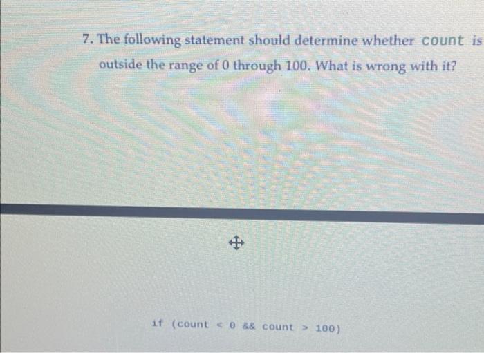 Solved 7. The following statement should determine whether | Chegg.com