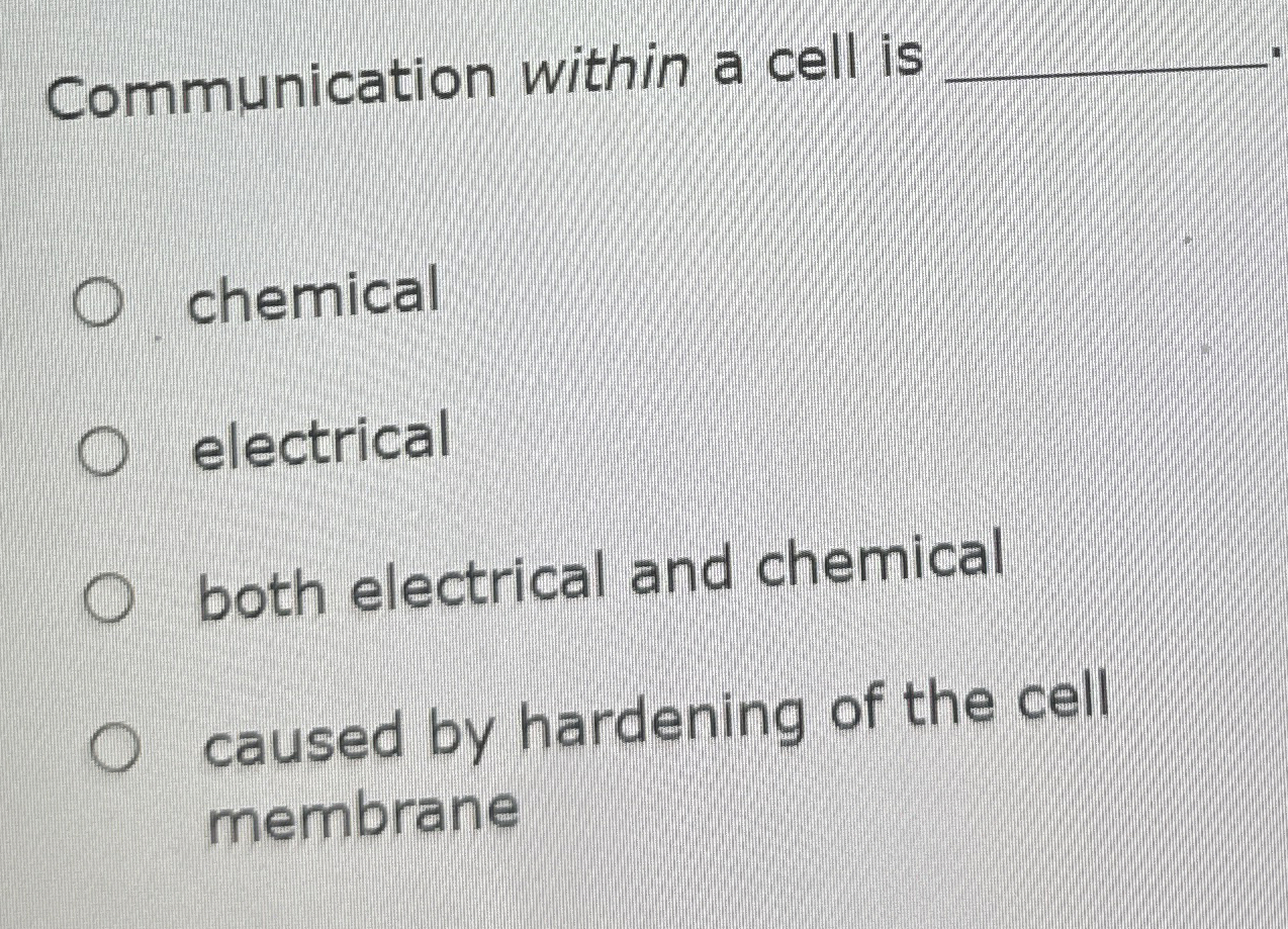 Solved Communication within a cell is | Chegg.com