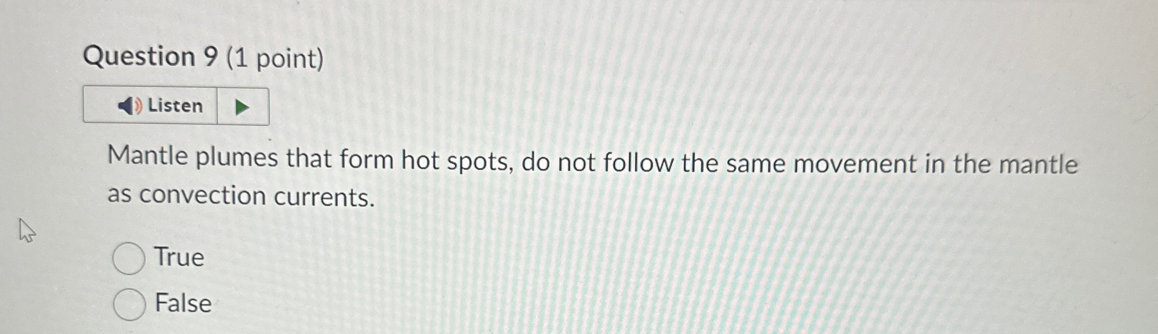 Solved Question 9 (1 ﻿point)Mantle plumes that form hot | Chegg.com