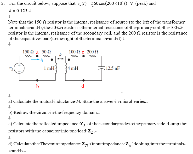 Solved 2.- ﻿For the circuit below, suppose that | Chegg.com