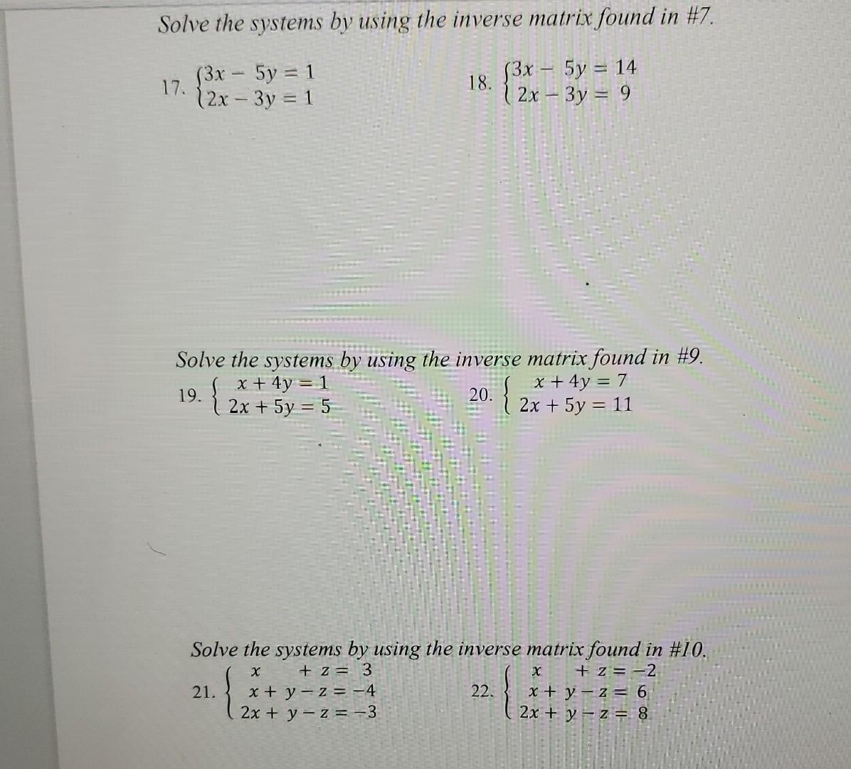 Solved Solve the systems by using the inverse matrix found | Chegg.com