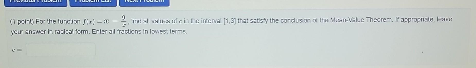 Solved (1 point) For the function f(x)=x−x9, find all values | Chegg.com