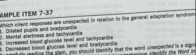 [Solved]: AMPLE ITEM 7-37 Which client responses are unexpec