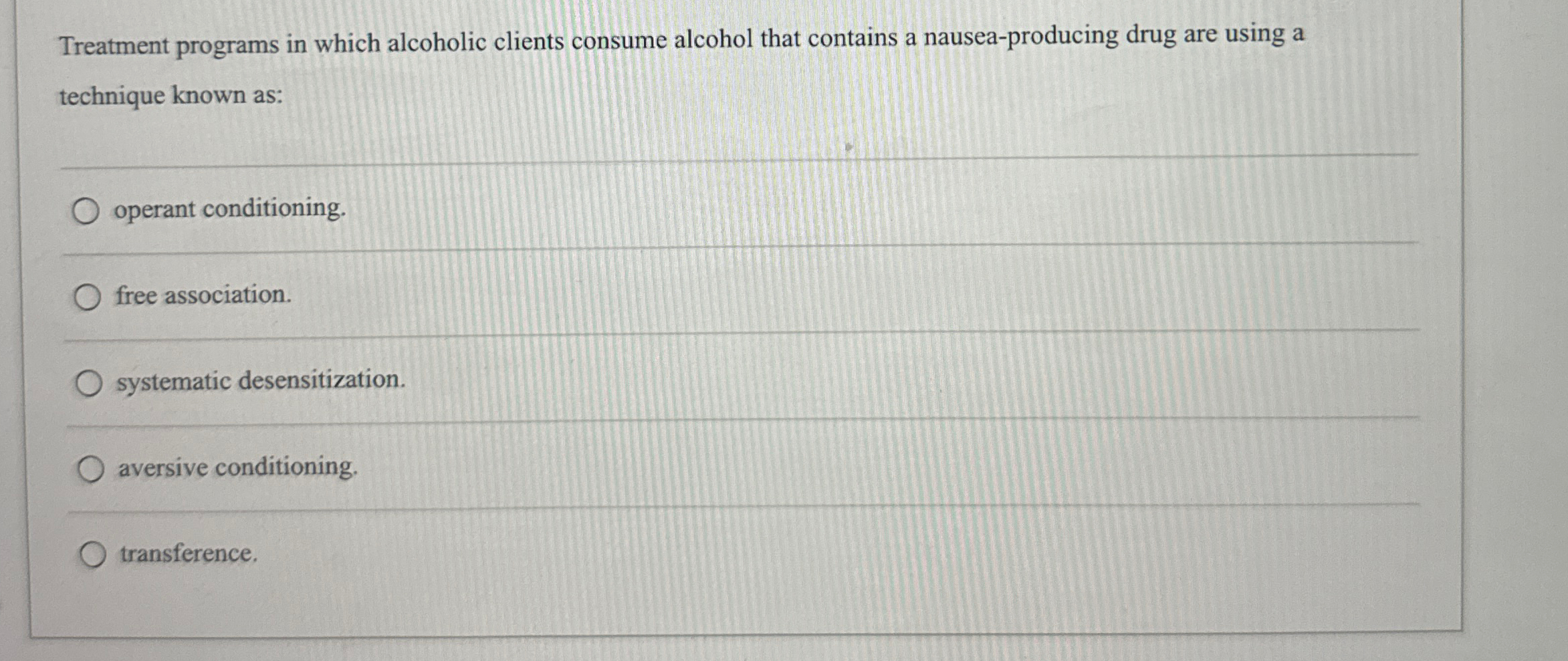 Solved Treatment programs in which alcoholic clients consume | Chegg.com