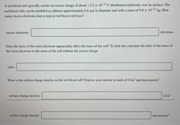 Solved A red blood cell typically carries an excess charge | Chegg.com