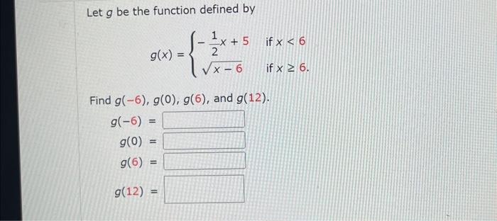 Solved Let g be the function defined by g(x)={−21x+5x−6 if | Chegg.com