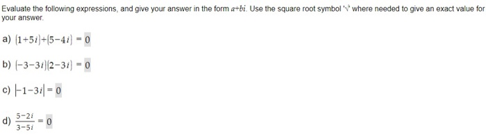 Solved Evaluate the following expressions, and give your | Chegg.com