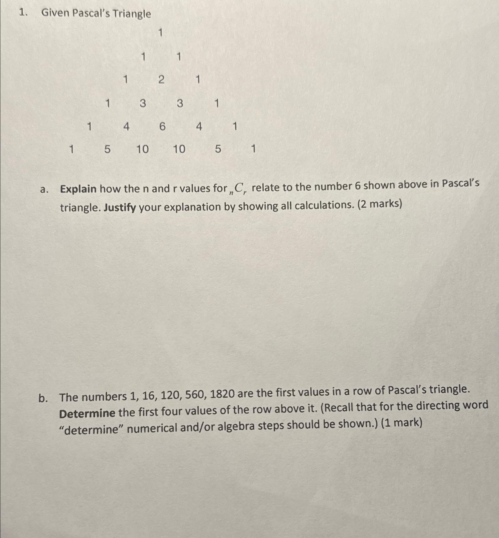 Solved Given Pascal's Trianglea. ﻿Explain how the n ﻿and r | Chegg.com