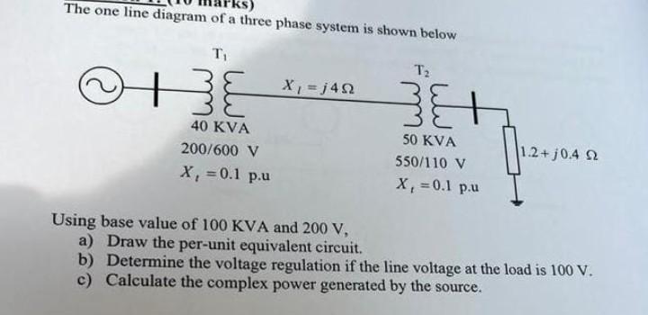 [Solved]: power system ,q1 Using base value of 100KVA a