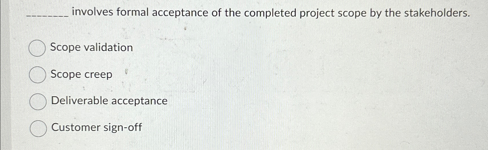 Solved q, ﻿involves formal acceptance of the completed | Chegg.com