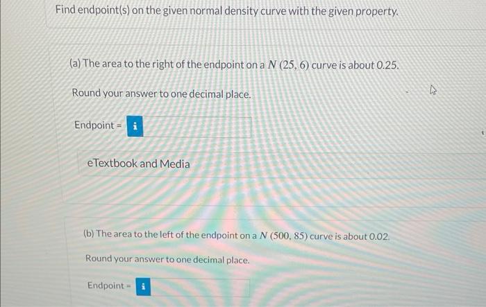 Solved Find endpoint(s) on the given normal density curve | Chegg.com