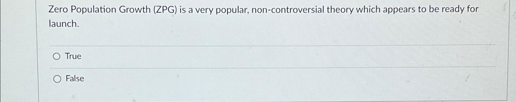 Solved Zero Population Growth (ZPG) ﻿is a very popular, | Chegg.com