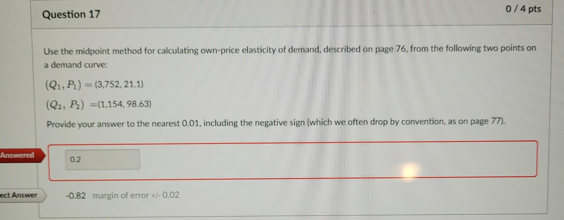 Solved Use the midpoint method for calculating own-price | Chegg.com