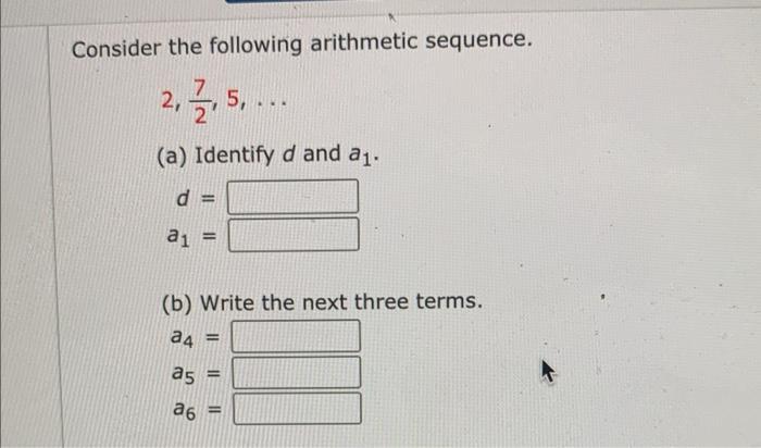 Solved Consider the following arithmetic sequence. 2,27,5,… | Chegg.com