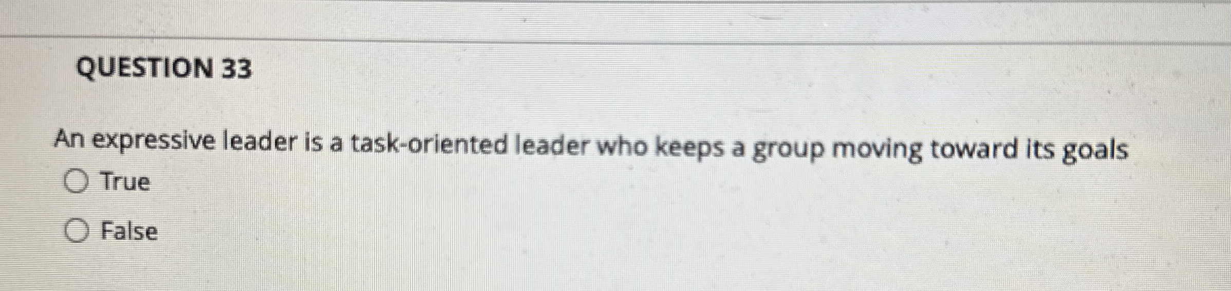 Solved QUESTION 33An expressive leader is a task-oriented | Chegg.com