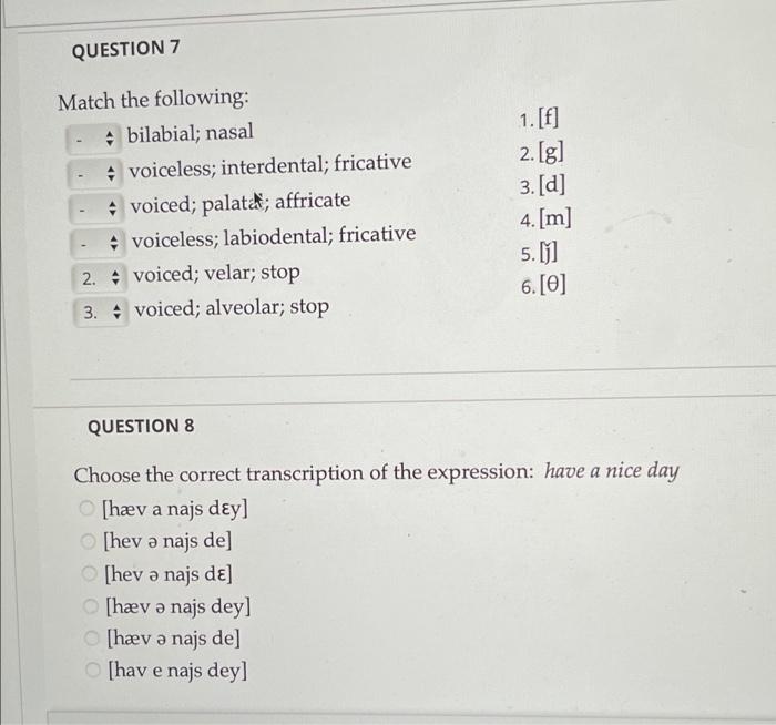 QUESTION 7 Match the following: bilabial; nasal 4 | Chegg.com