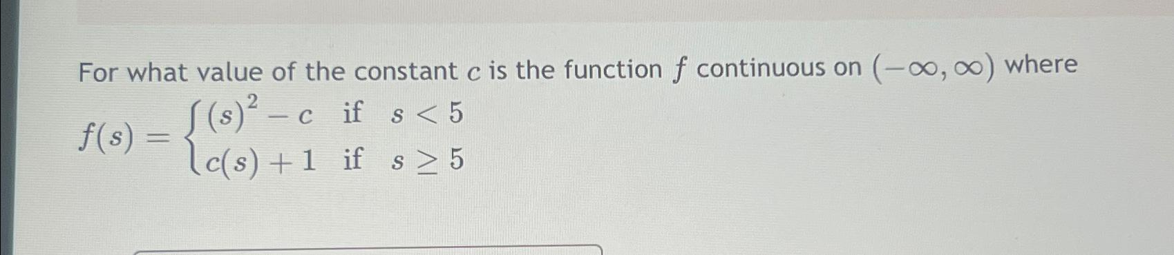 Solved For what value of the constant c ﻿is the function f | Chegg.com