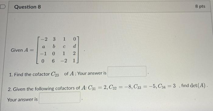 Solved D Question 8 8 Pts Given A -2 3 1 A B D -1 0 1 2 0 6 