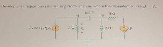 Solved Develop linear equation systems using Nodal analysis, | Chegg.com