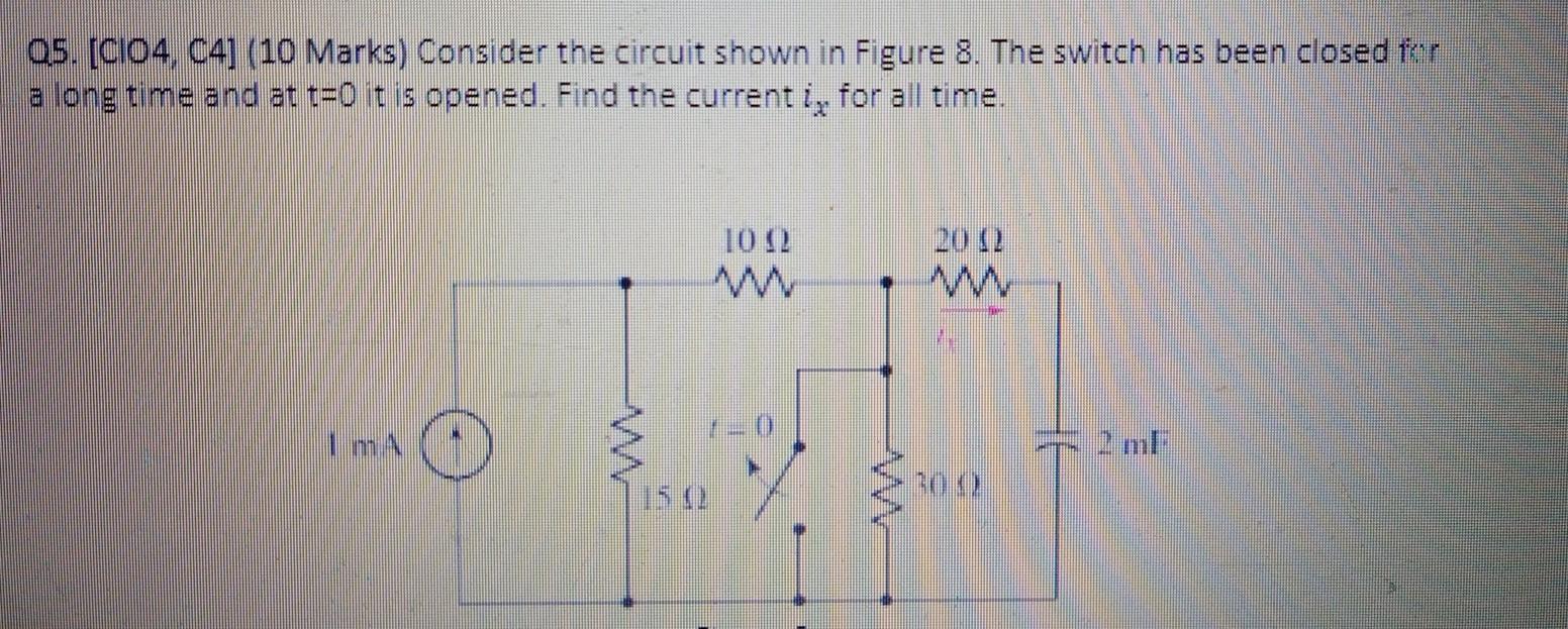 Solved 05. [CIO4, C4) (10 Marks) Consider the circuit shown | Chegg.com