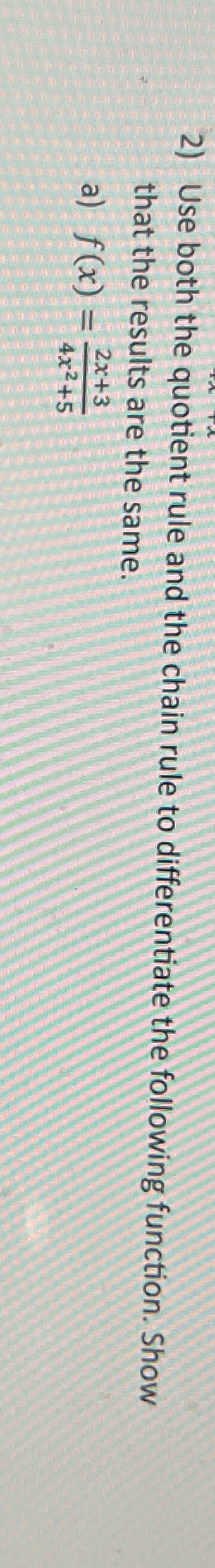 Solved Use the chain rule to differentiate the following | Chegg.com