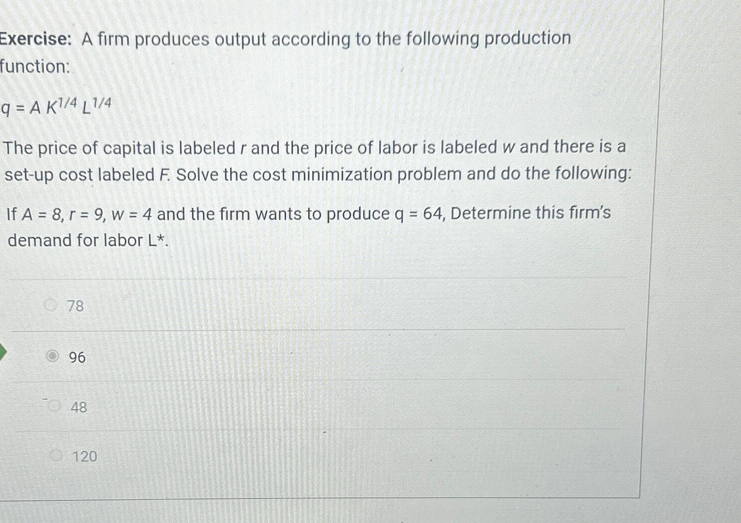 Solved Exercise: A firm produces output according to the | Chegg.com