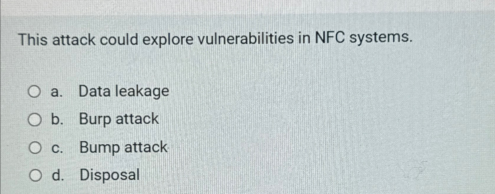 Solved This attack could explore vulnerabilities in NFC | Chegg.com