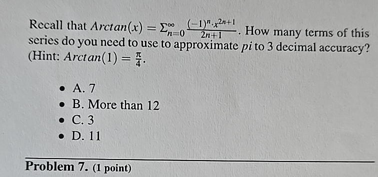 Solved Recall that Arctan(x)=∑n=0∞(-1)n*x2n+12n+1. ﻿How many | Chegg.com