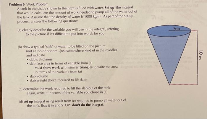 Solved Problem 6 Work Problem A tank in the shape shown to | Chegg.com