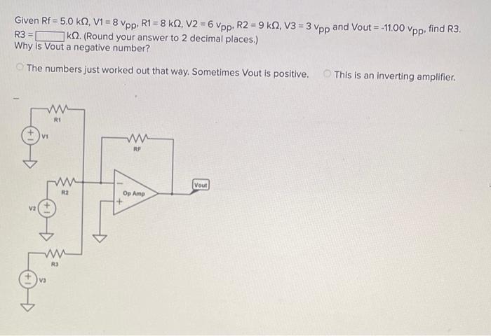 Solved Given Rf = 5.0 k 2, V1 = 8 Vpp, R1 = 8 kN, V2 = 6 | Chegg.com