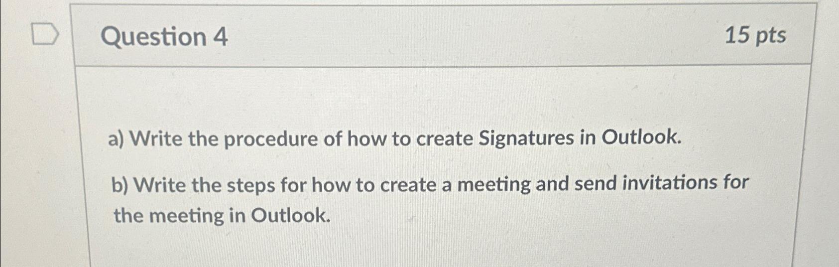 Solved Question 415ptsa) ﻿Write the procedure of how to | Chegg.com