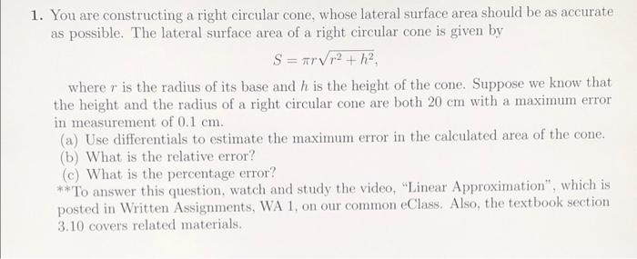 Solved 1 You Are Constructing A Right Circular Cone Whose