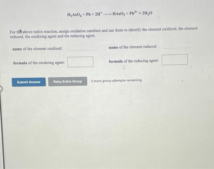 Solved H:AsO4 + Pb +2H —HAsO2 + Pb2+ + 2H20 For this above | Chegg.com