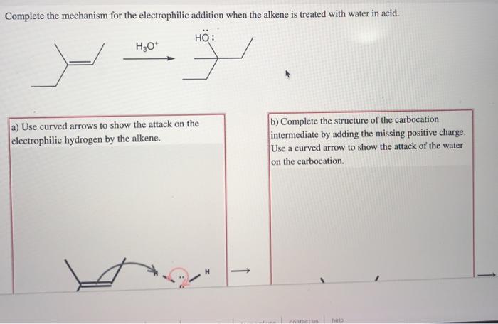 Complete the mechanism for the electrophilic addition | Chegg.com