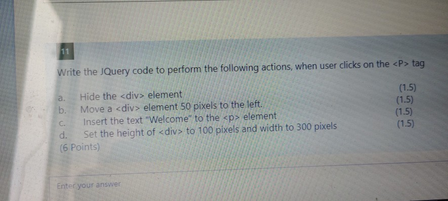 Solved 11 Write The Jquery Code To Perform The Following 