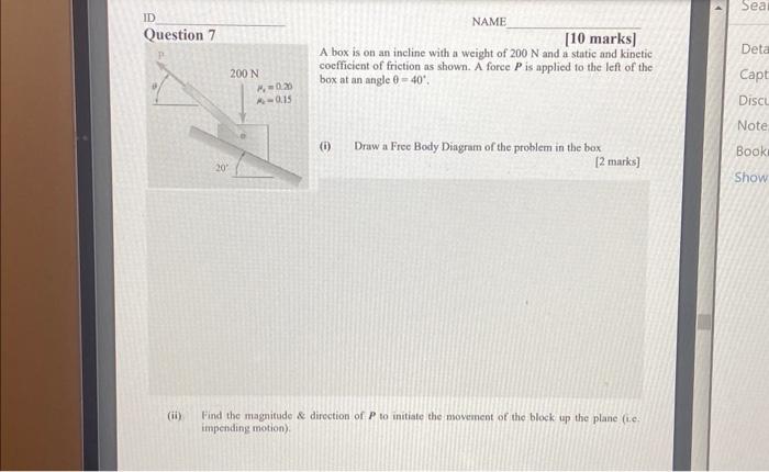 Solved Question 7 [10 marks] A box is on an incline with a | Chegg.com