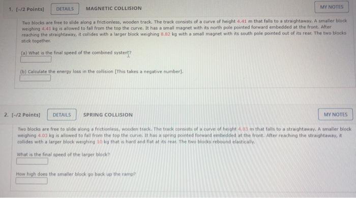 Solved 1. (-12 points) DETAILS MAGNETIC COLLISION MY NOTES | Chegg.com