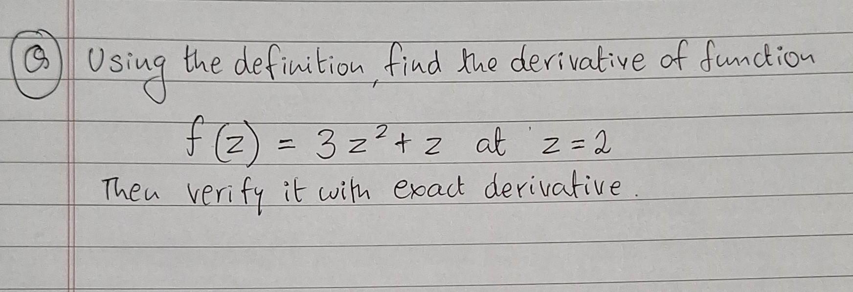 Solved 8) Using the definition, find the derivative of | Chegg.com